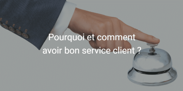 L'importance d'un bon service client | Payfacile.com